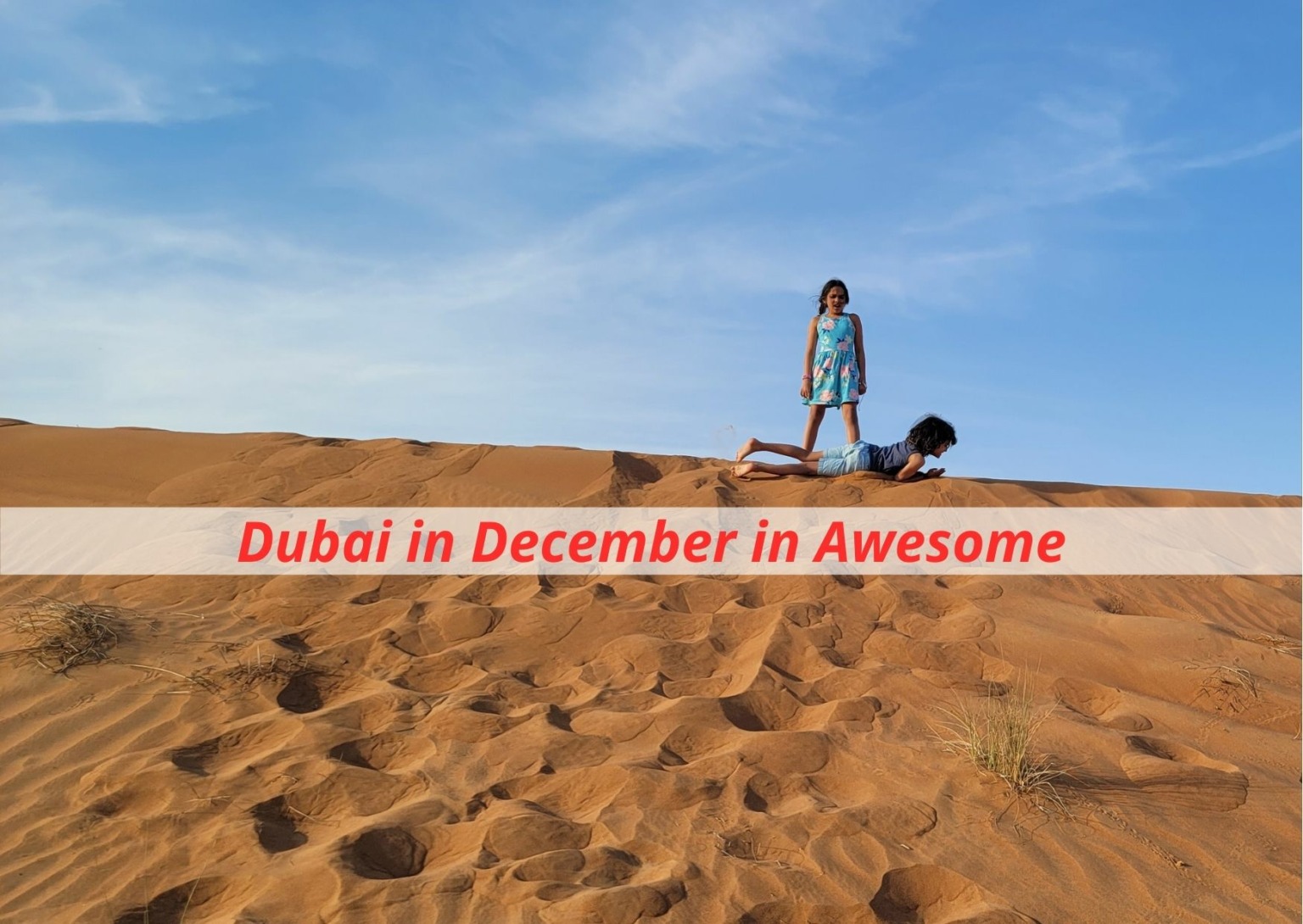 December in Dubai : Parenting To Go